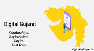 Digital Gujarat 2022, Scholarships, Registration, Login, Last Date