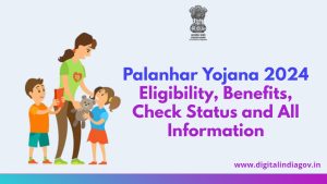 Palanhar Yojana 2024: Eligibility, Benefits, and Check Status