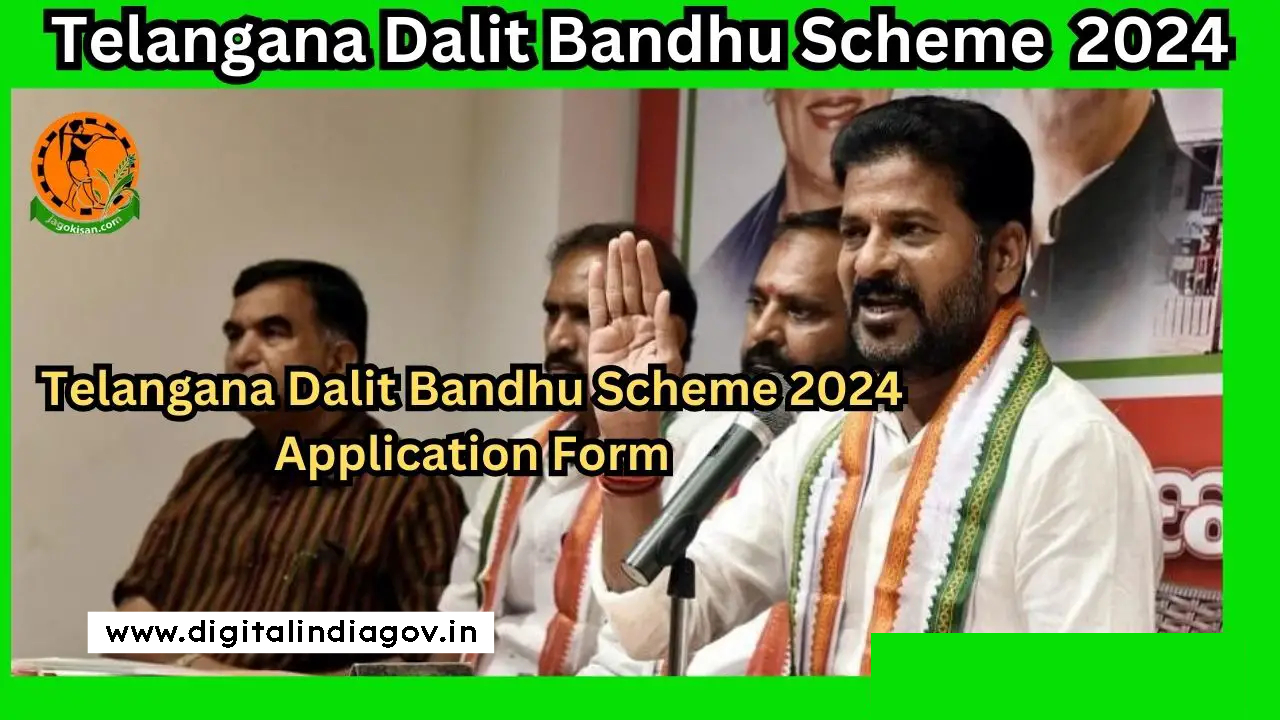 Telangana Dalit Bandhu Scheme 2024, Application Form, All Details Telangana Dalit Bandhu Scheme 2024, Application Form, All Details