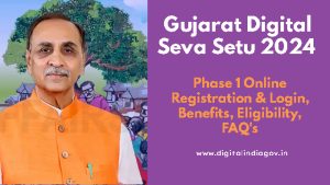 Gujarat Digital Seva Setu 2024, Phase 1 Online Registration & Login