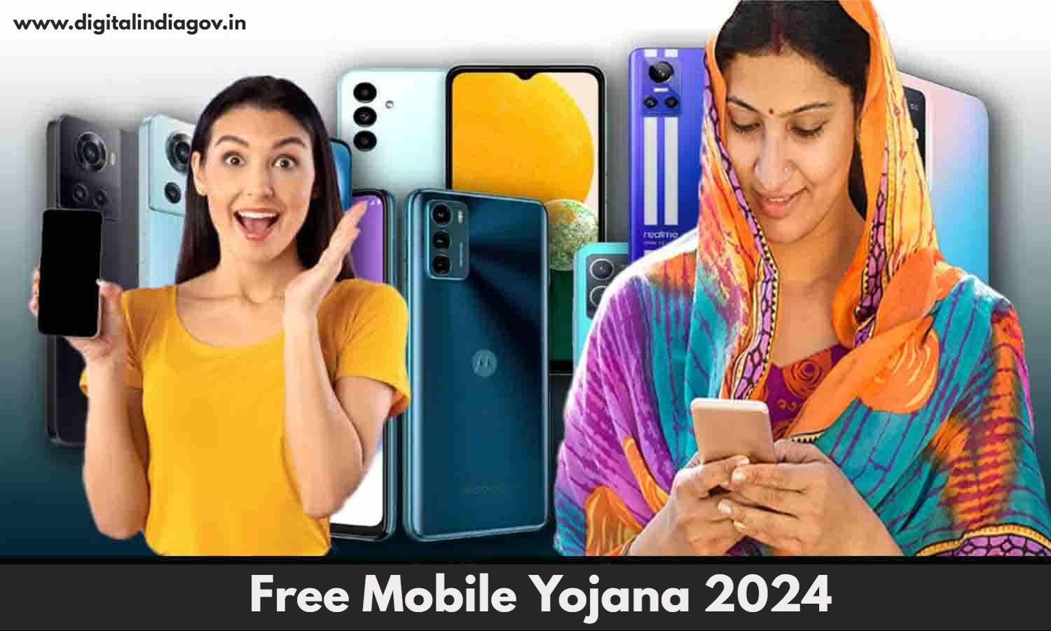 Free Mobile Yojana 2024: Eligibility, All Features, Benefits