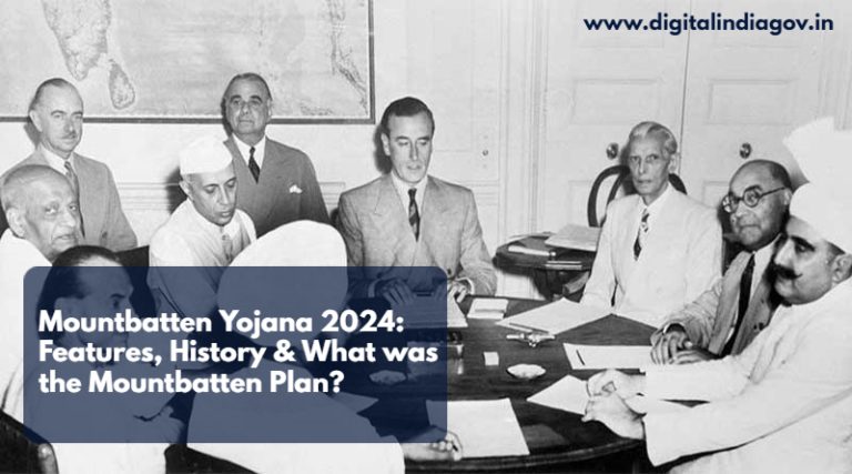 Mountbatten Yojana 2024: Hidtory of Mountbatten Plan & Benefits.
