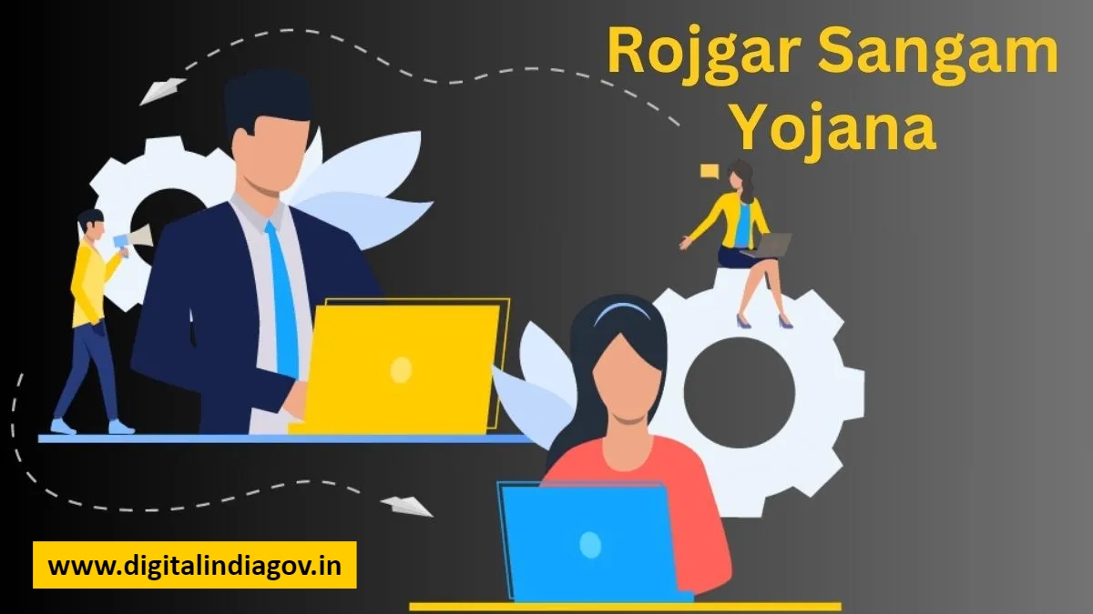 Rojgar Sangam Yojana 2024: Benefits, Features, Eligibility,