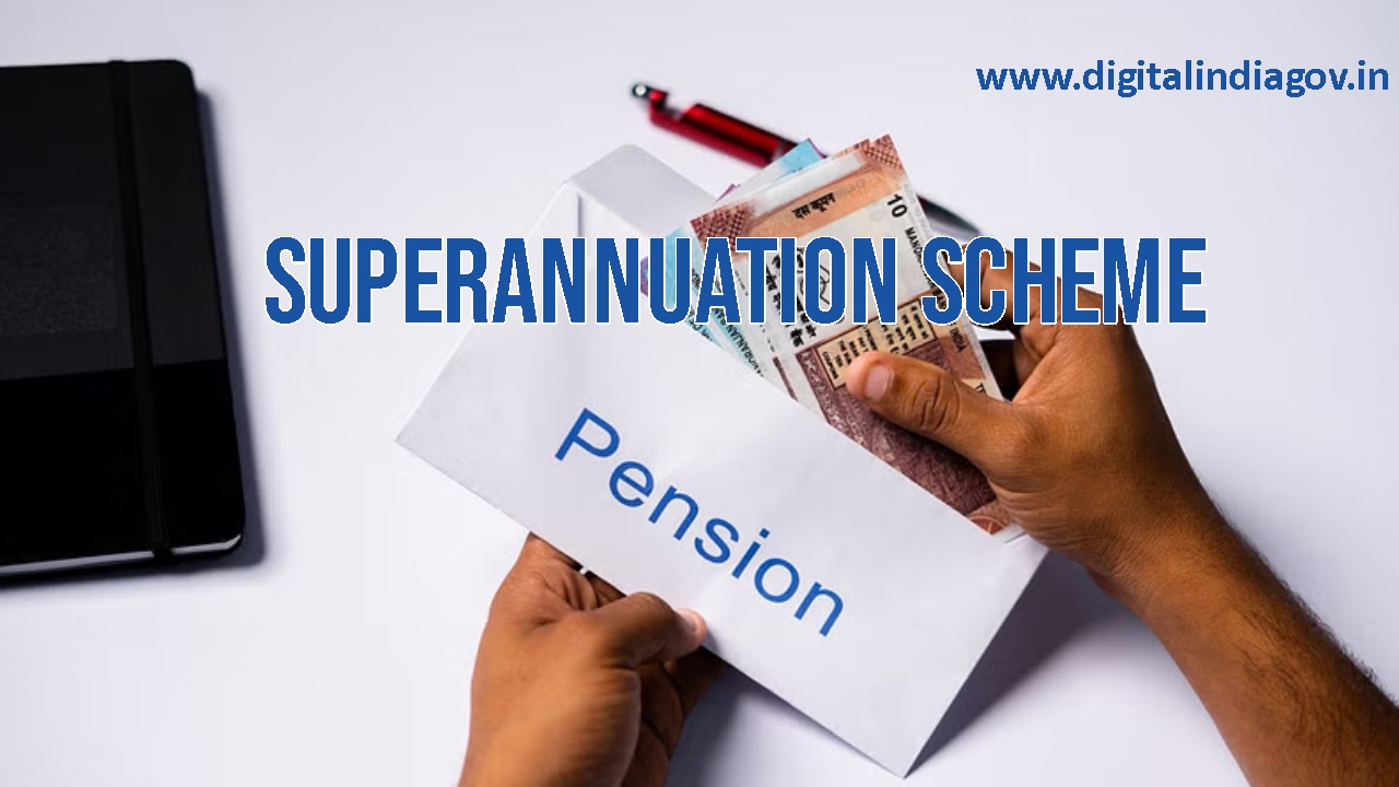 Superannuation Scheme Explained, Benefits, Types, How to Choose