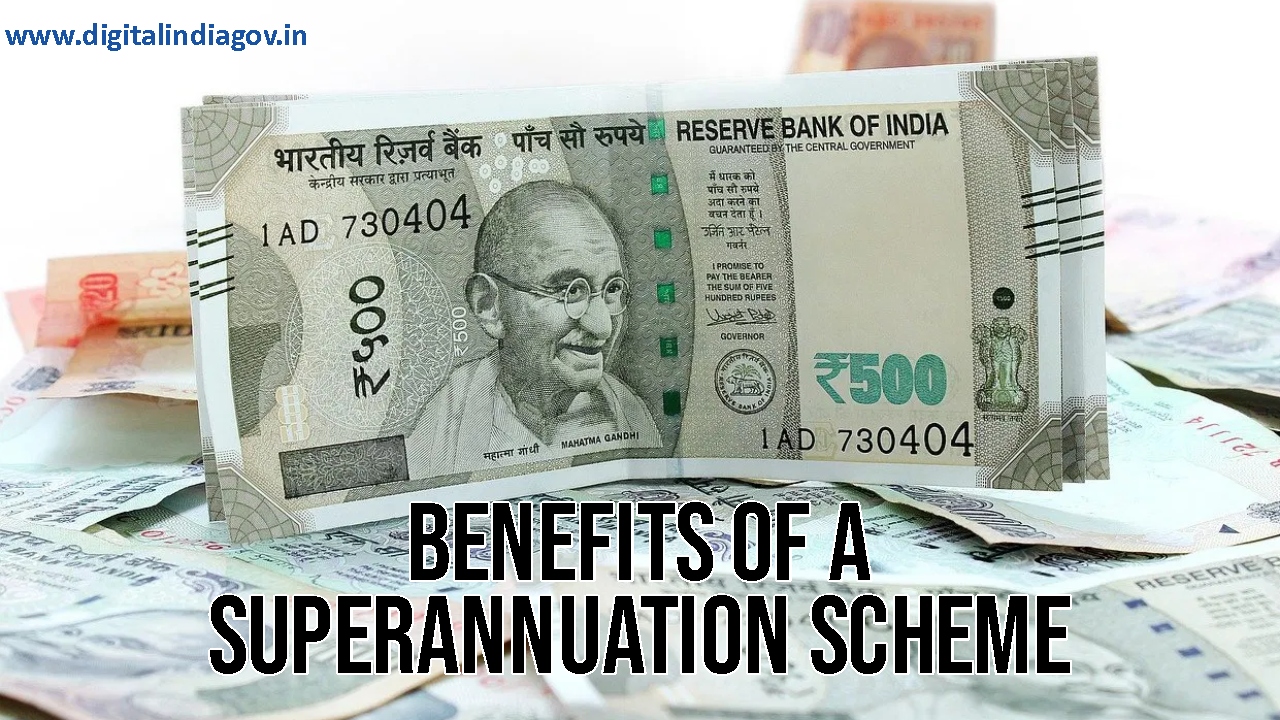 Superannuation Scheme Explained, Benefits, Types, How to Choose